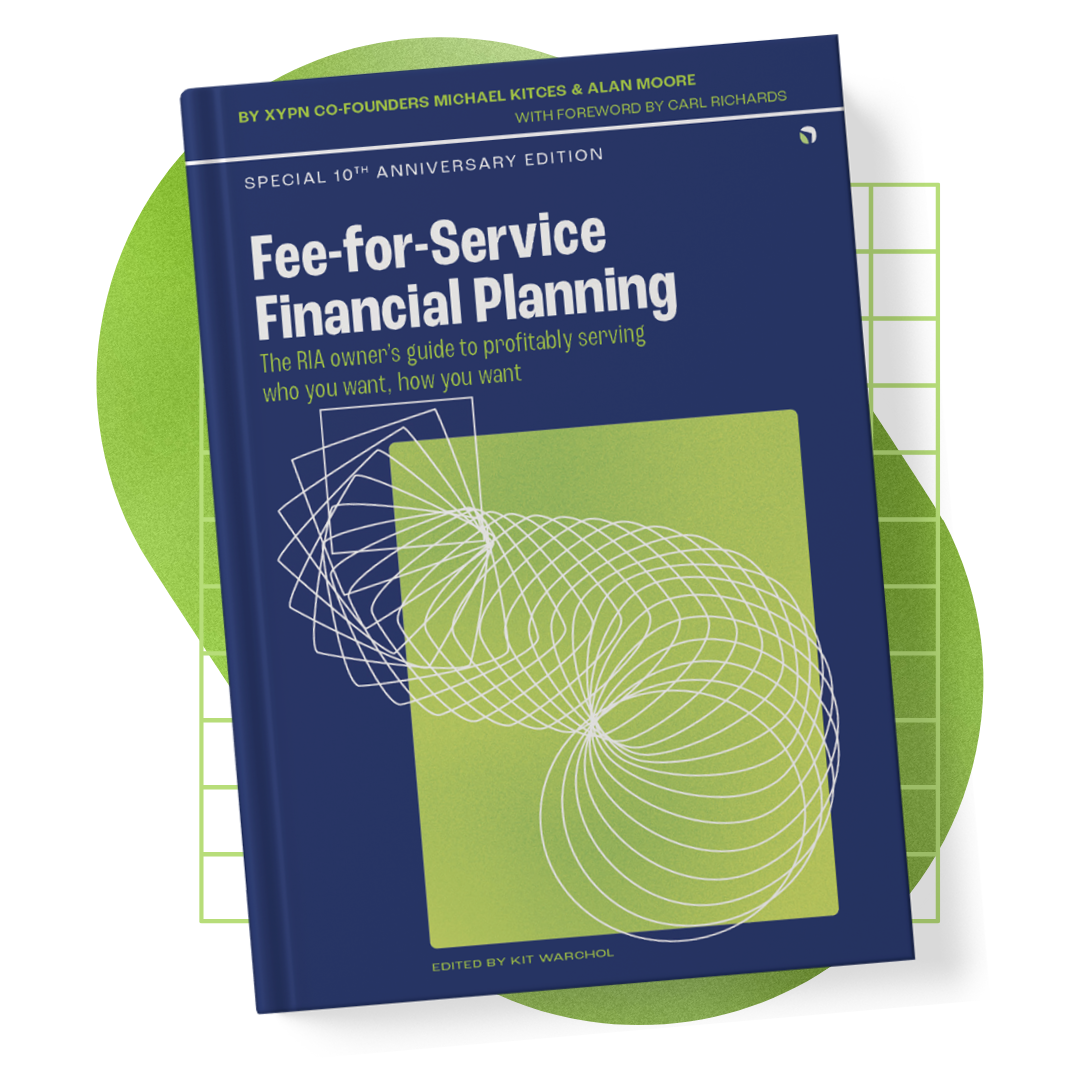 Fee-for-Service Financial Planning by Alan Moore & Michael Kitces