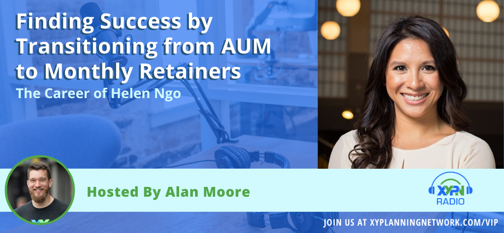 Ep #108: Finding Success by Transitioning from AUM to Monthly Retainers ...