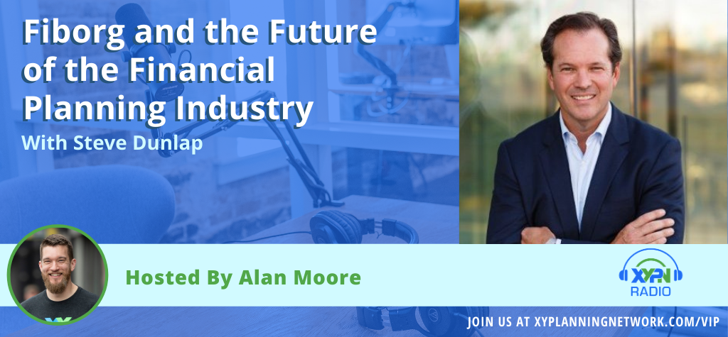 Ep #73: Fiborg and the Future of the Financial Planning Industry - An ...